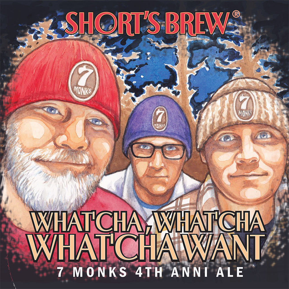 What'cha What'cha What'cha Want - Short's Brewing Company